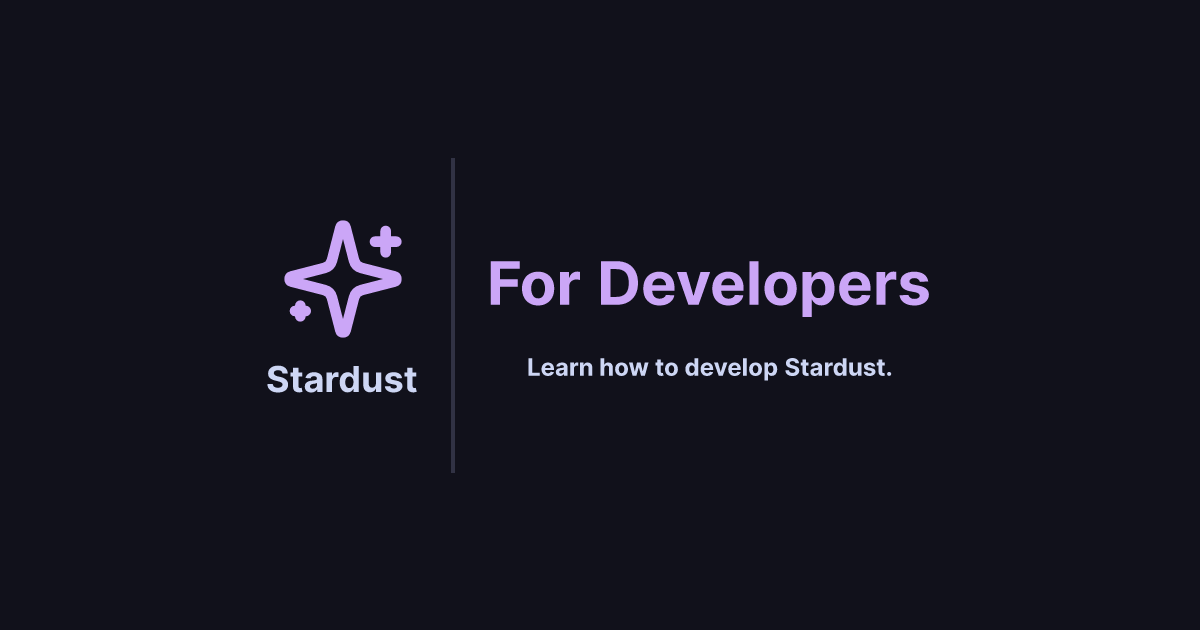 For Developers | Stardust