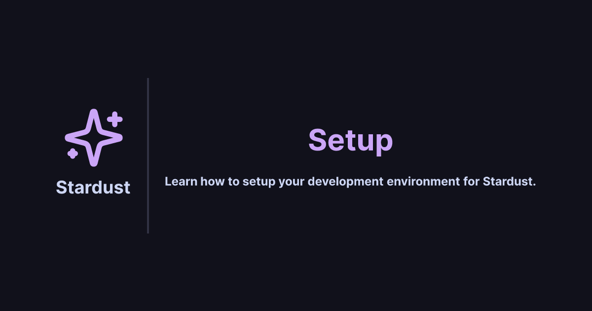 Setup | Stardust